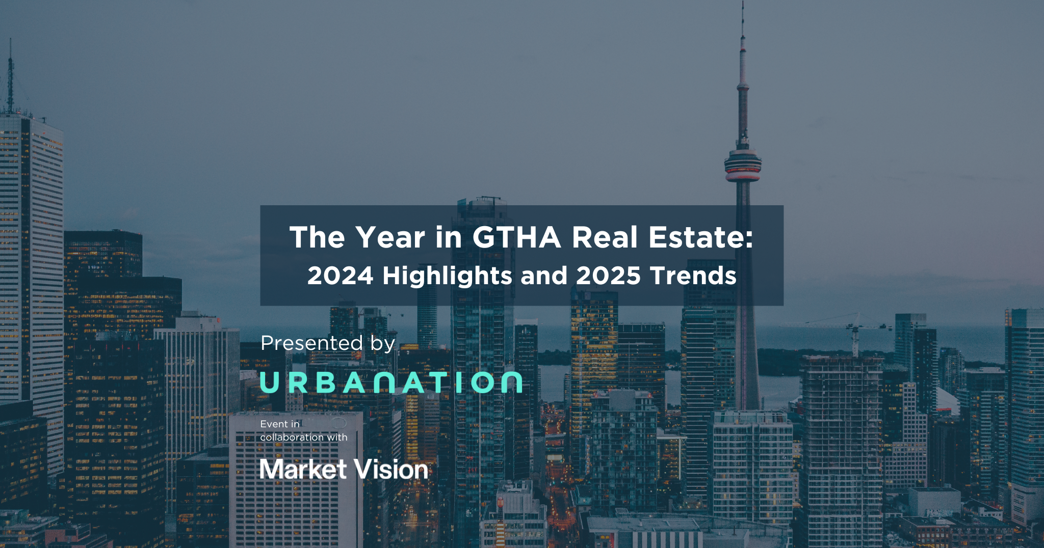 GTHA Real Estate: 2024 Highlights and 2025 Outlook
